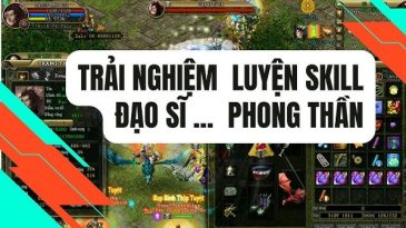 Cách luyện Skill Đạo Sĩ Phong Thần 2024 - NganHangAZ.com